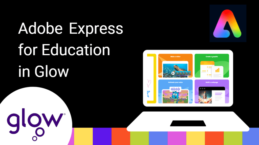 Adobe Express for Education – Glow Connect
