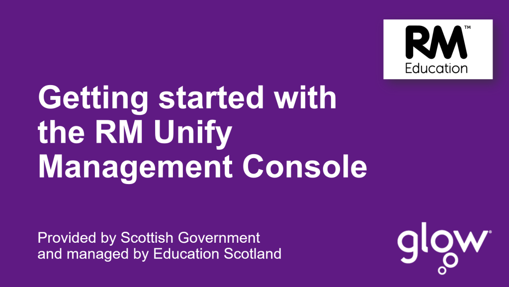 RM Unify Admin Support – Glow Connect